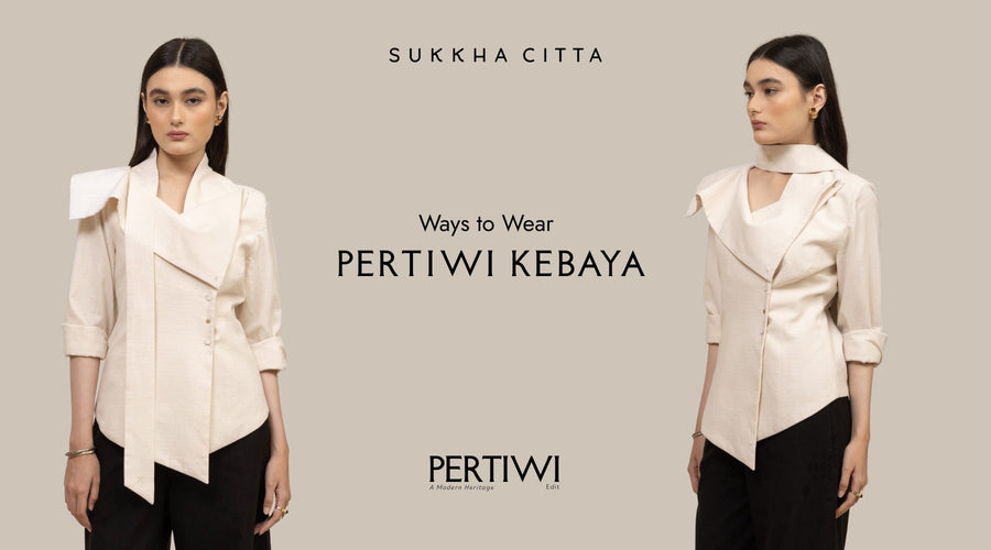 Ways to Wear the Pertiwi Kebaya – SukkhaCitta